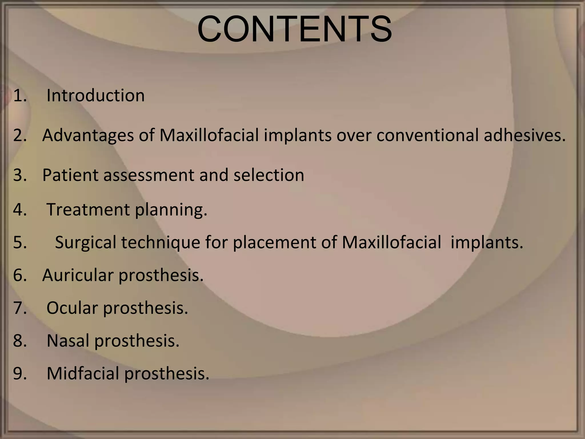 Facial implant and implant retained craniofacial prostheses nn | PPTX