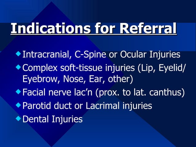 Types of Facial Injuries and Their indications for referrals | PPT ...