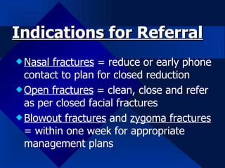 Types of Facial Injuries and Their indications for referrals | PPT