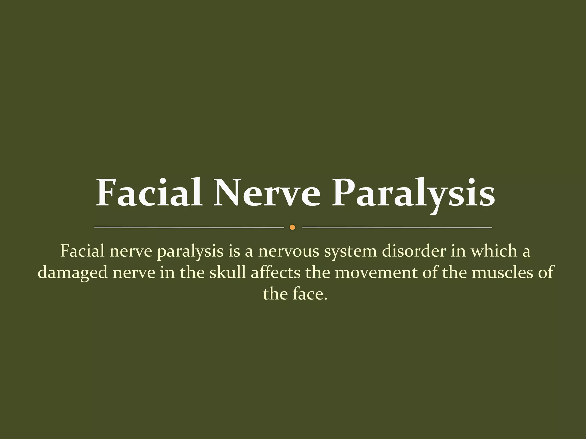 Facial nerve | PPTX