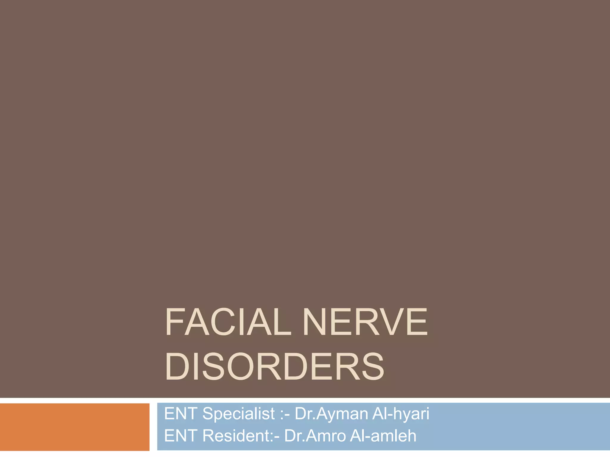 Facial nerve paralysis common causes | PPTX