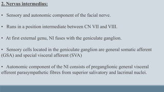 Facial nerve and it's applied aspect | PPTX