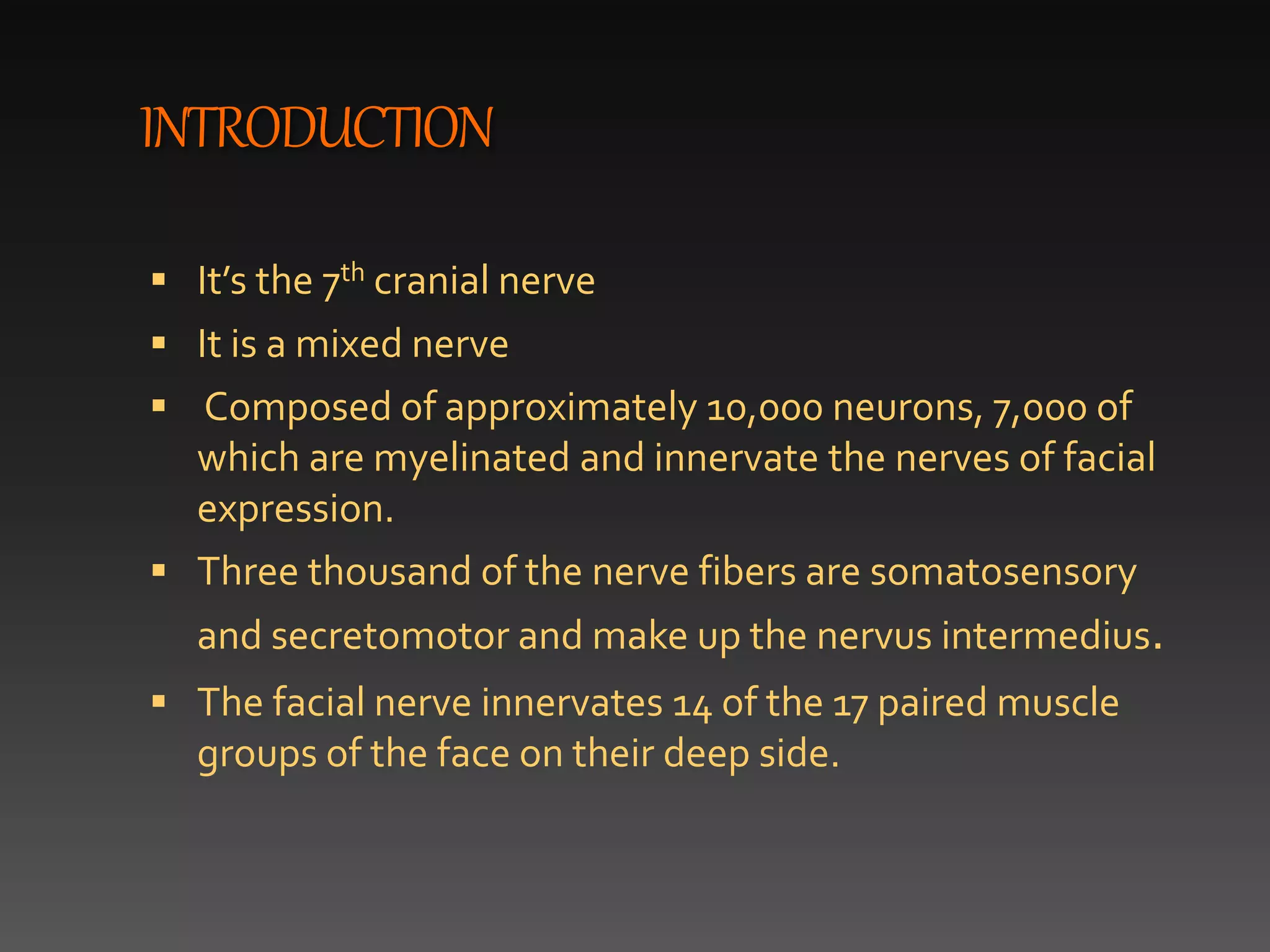 Facial nerve and its applied aspects | PPTX