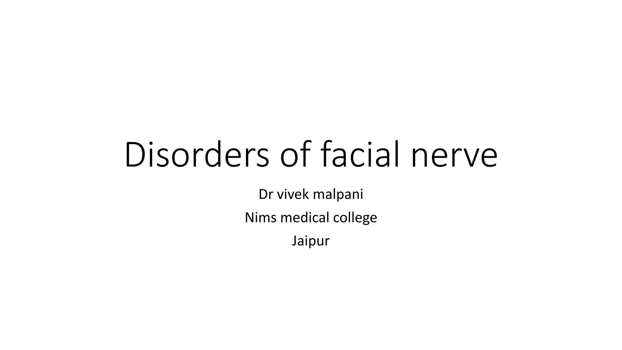 facial nerve and its disorders.pptx