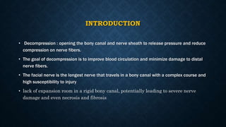Facial nerve decompression | PPTX