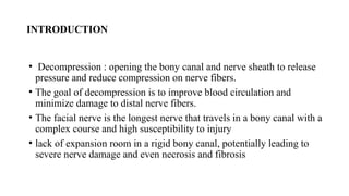facialnervedecompresion has been given here | PPTX