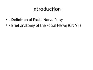 Facial Nerve Palsy in ENT relatedvto ear | PPT