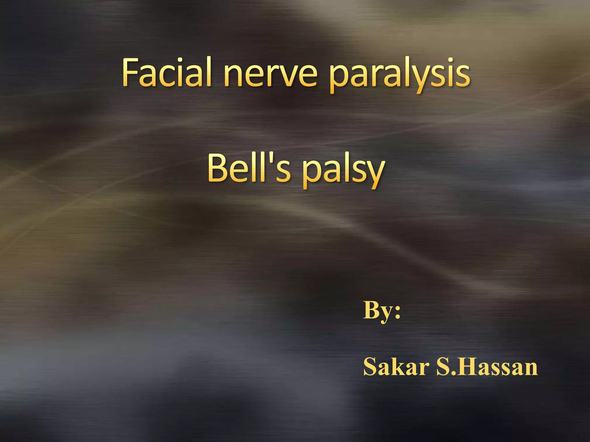 Facial nerve paralysis | PPTX | Brain and Nervous System Disorders ...