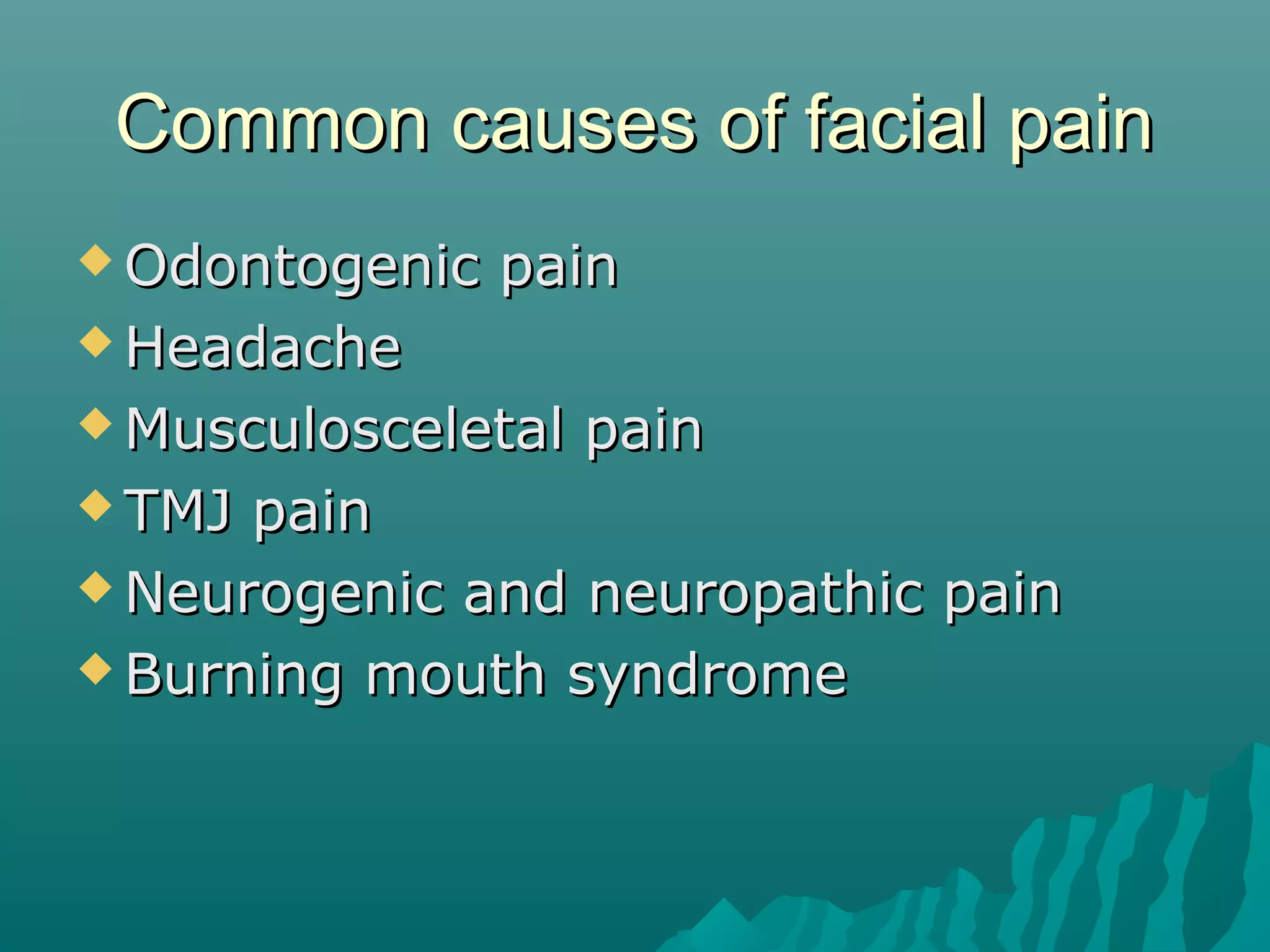 Facial pain | PPT | Brain and Nervous System Disorders | Diseases and ...