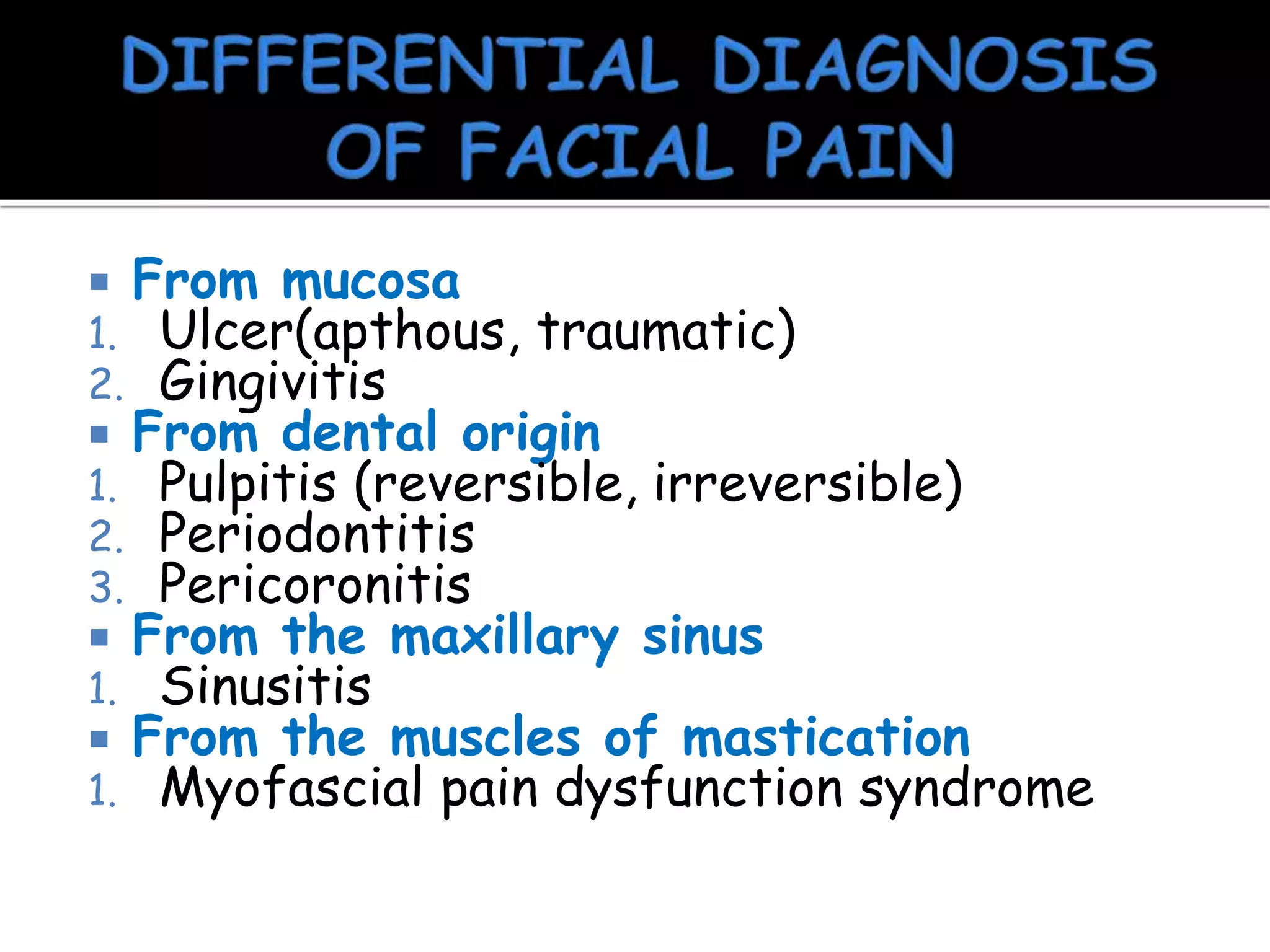 Facial pain | PPTX | Ear, Nose and Throat Conditions | Diseases and ...