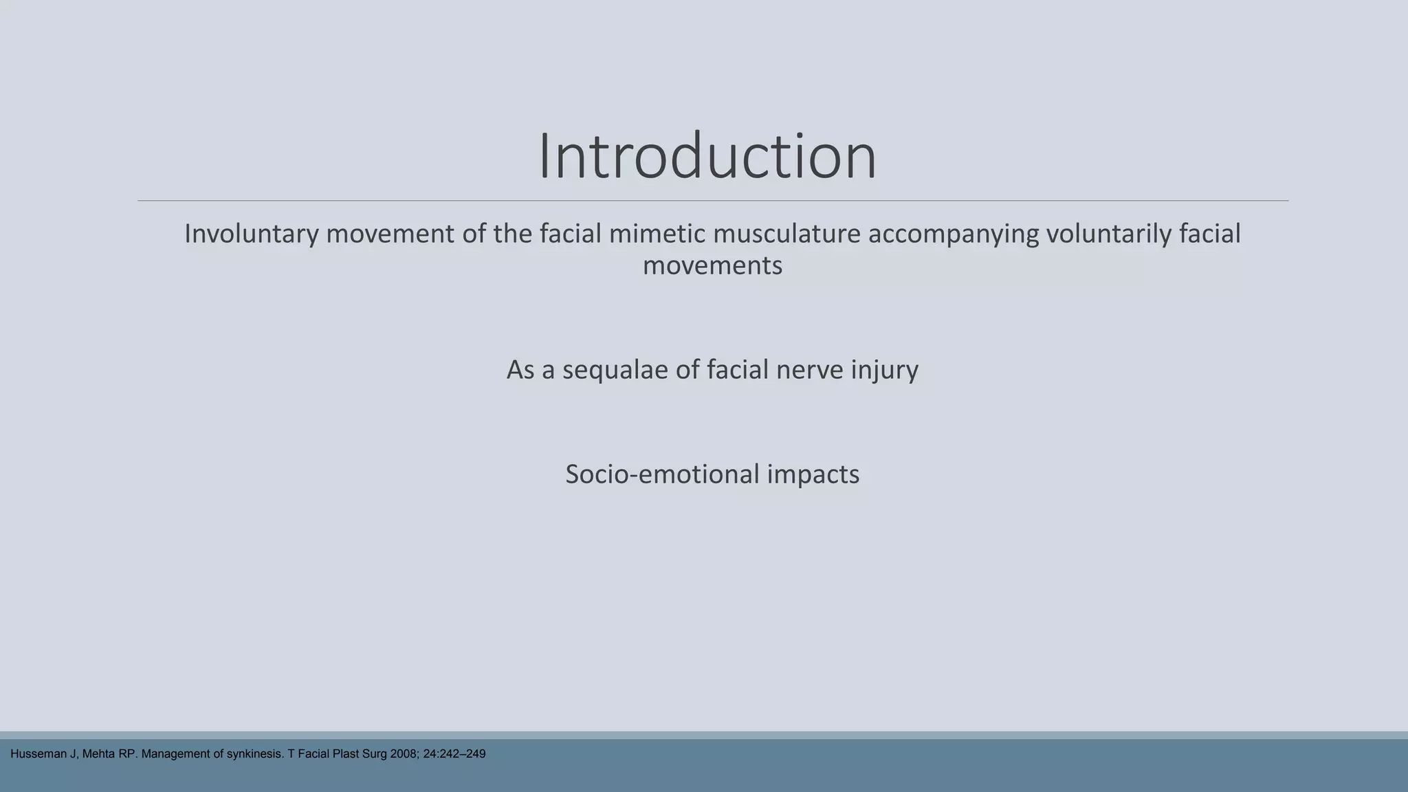 Facial Synkinesis | PPTX | Ear, Nose and Throat Conditions | Diseases ...