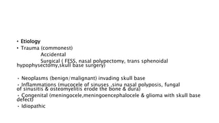 facial trauma and csf leak.pptxby dr junaid iqbal | PPTX