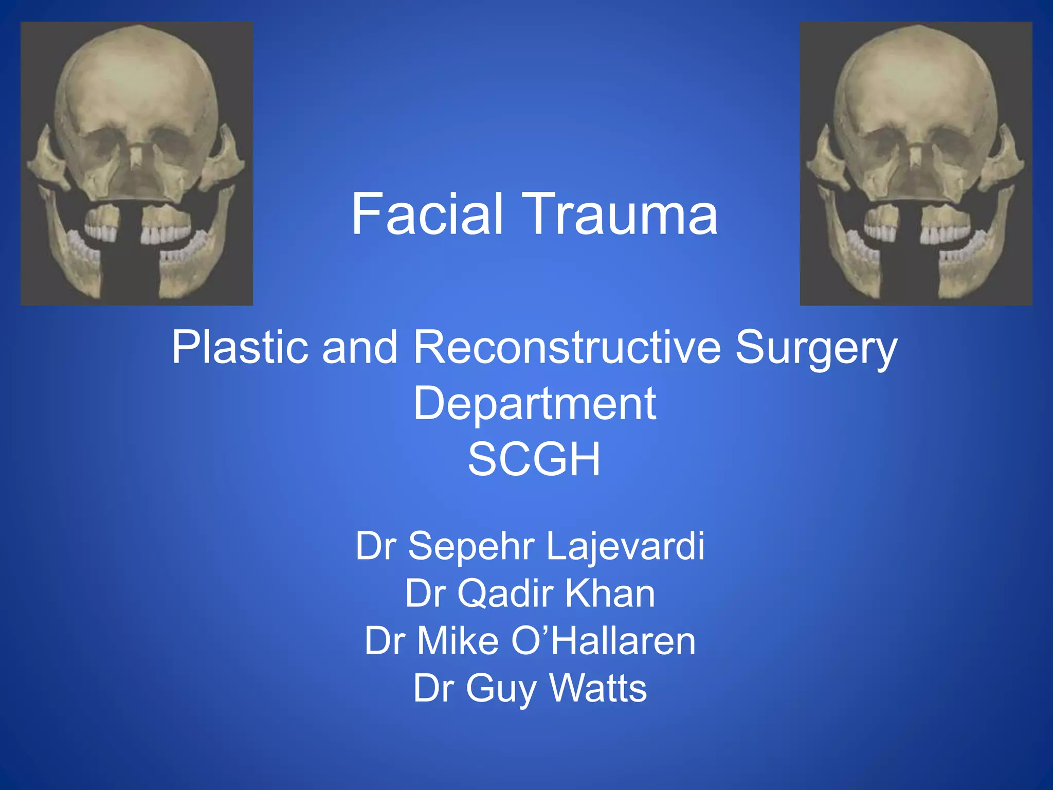 Facial Trauma | PPTX