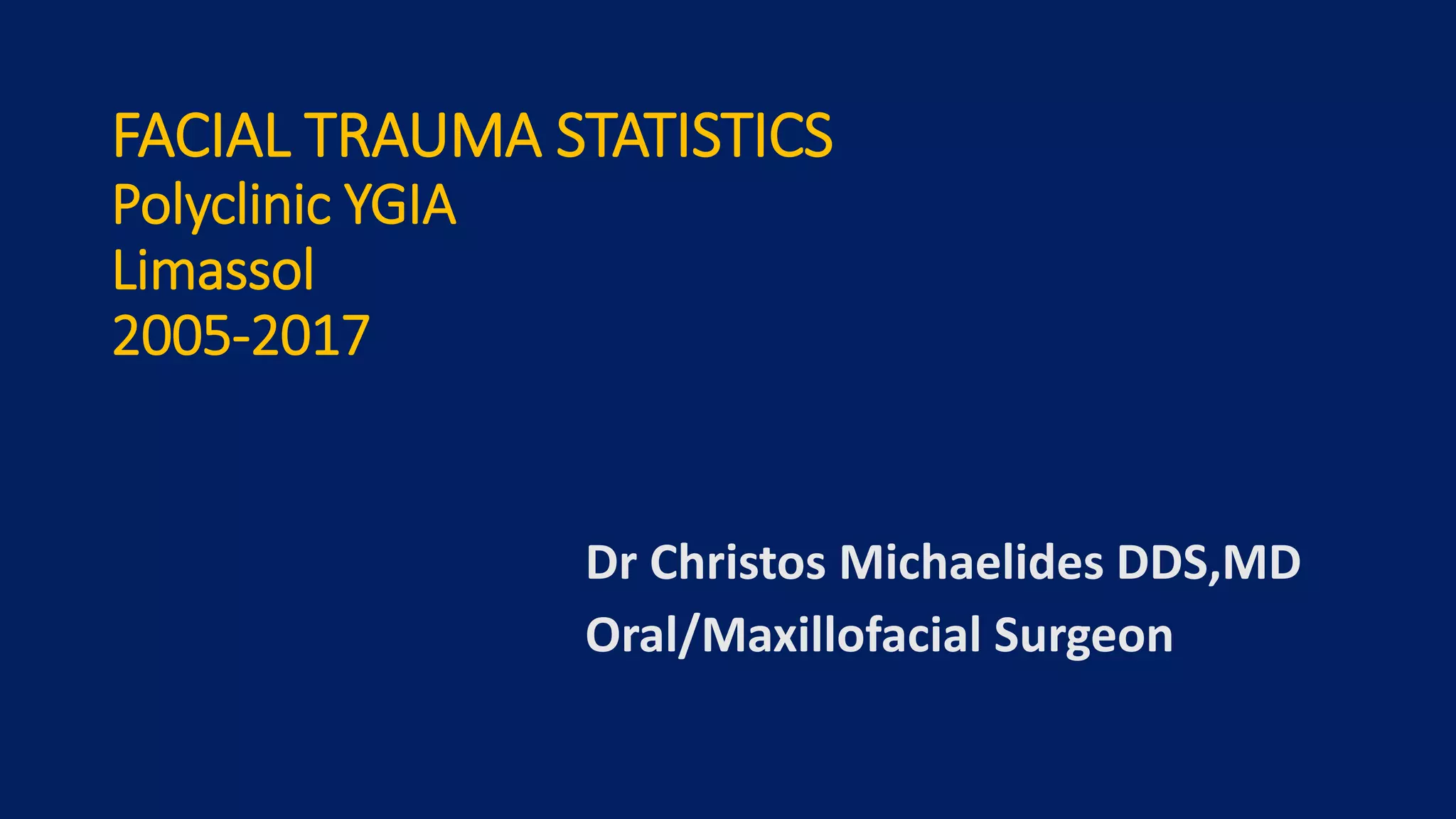 Facial trauma statistics | PPTX