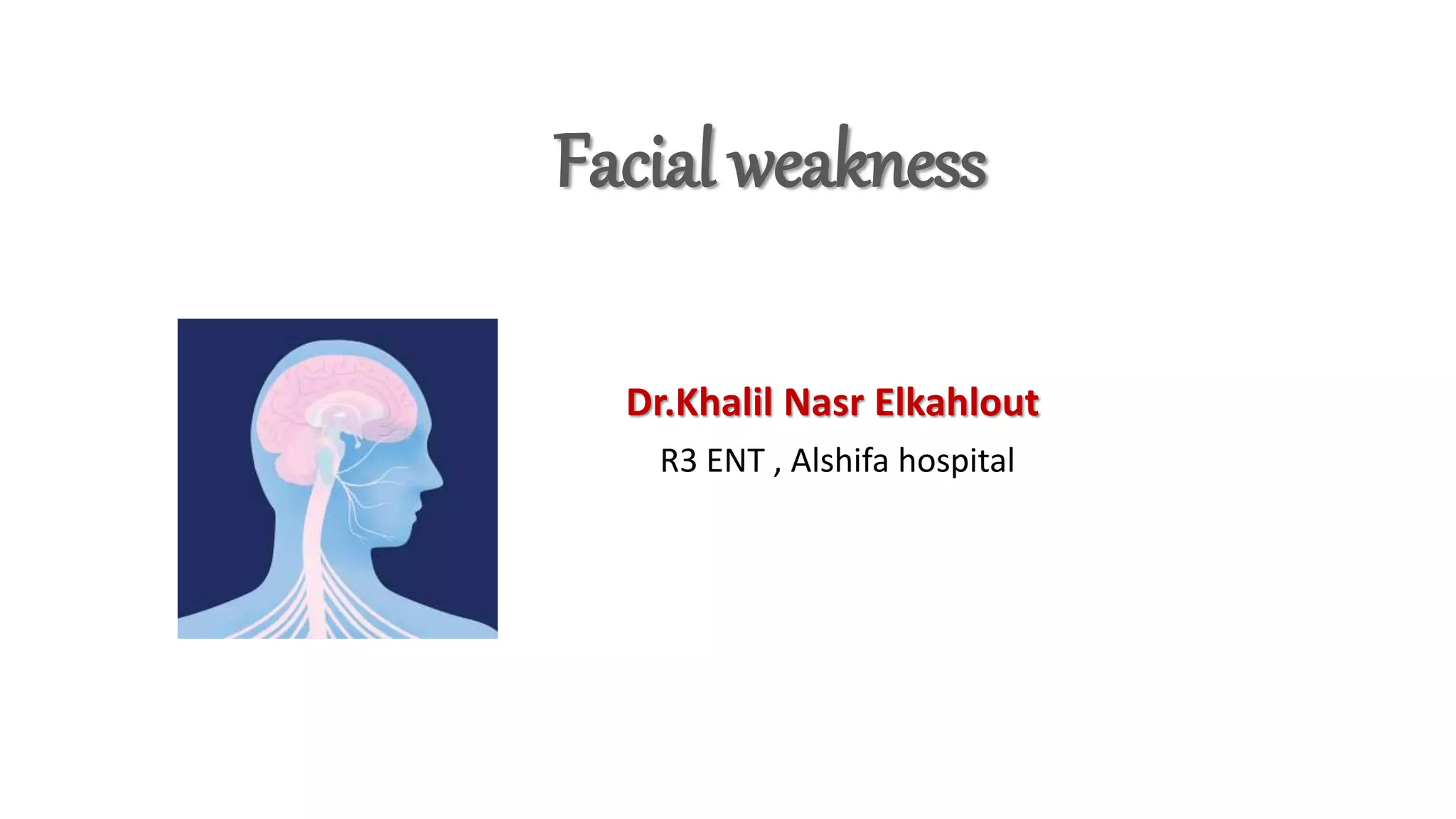 Facial weakness.pptx