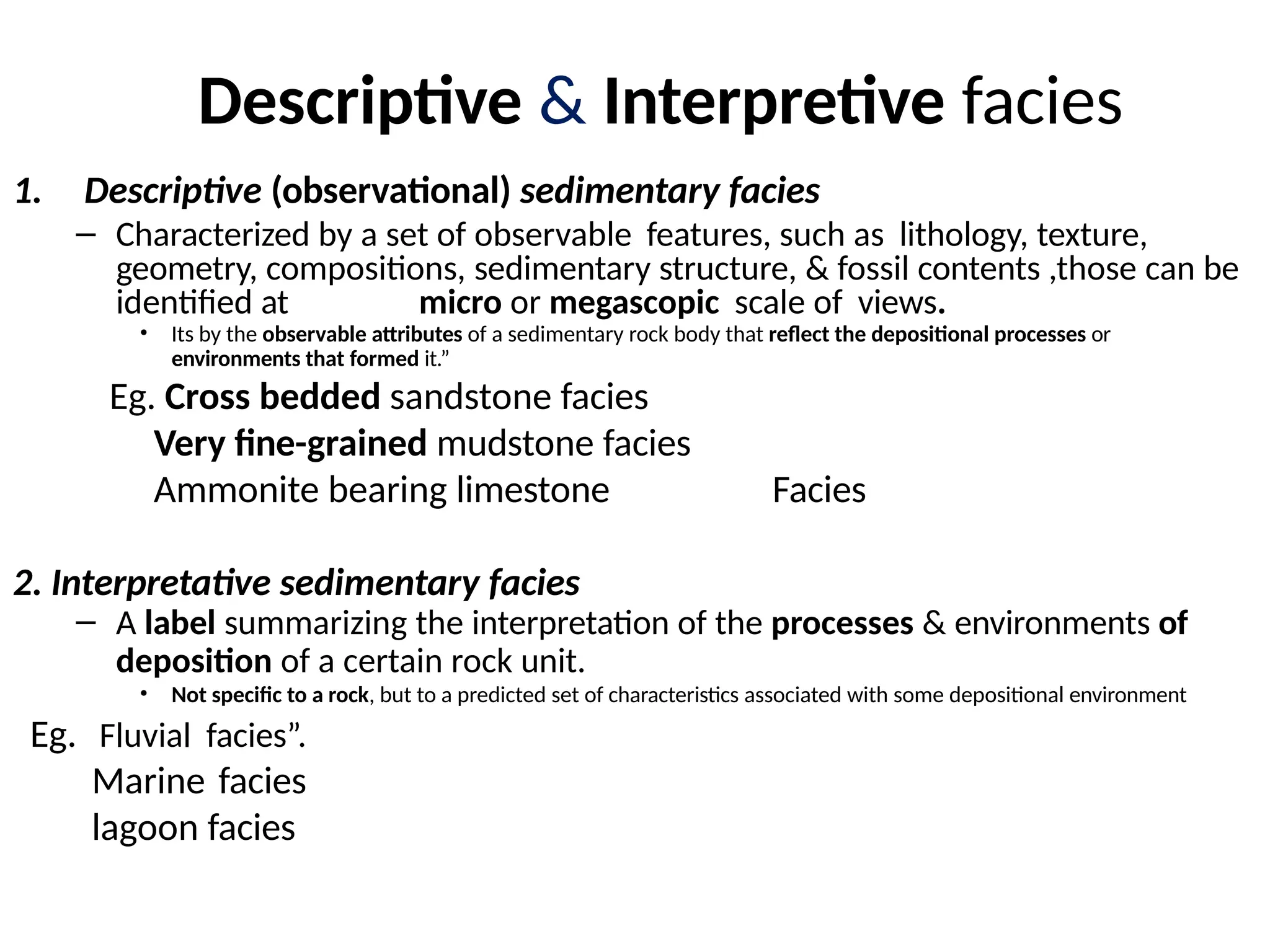 Facies concepts.pptxCharacterized by a set of observable features, such ...