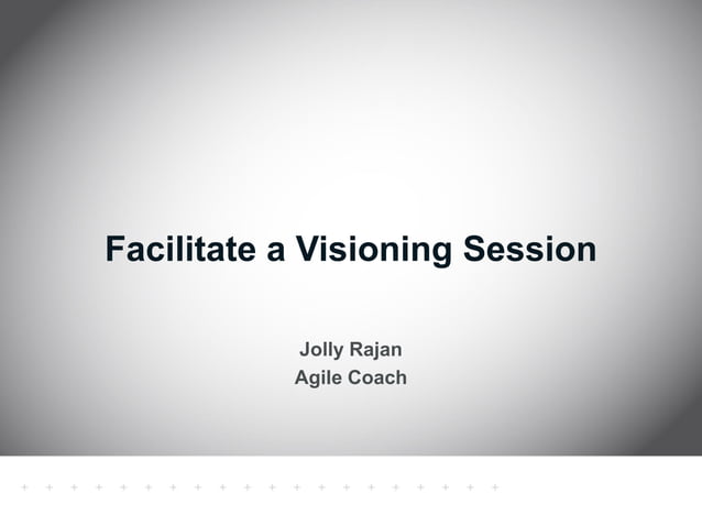 Facilitate a Visioning Session | PDF | Business | Business and Finance