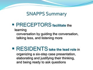 SNAPPS: An Innovative Method to Facilitate Clinical Case Presentations ...