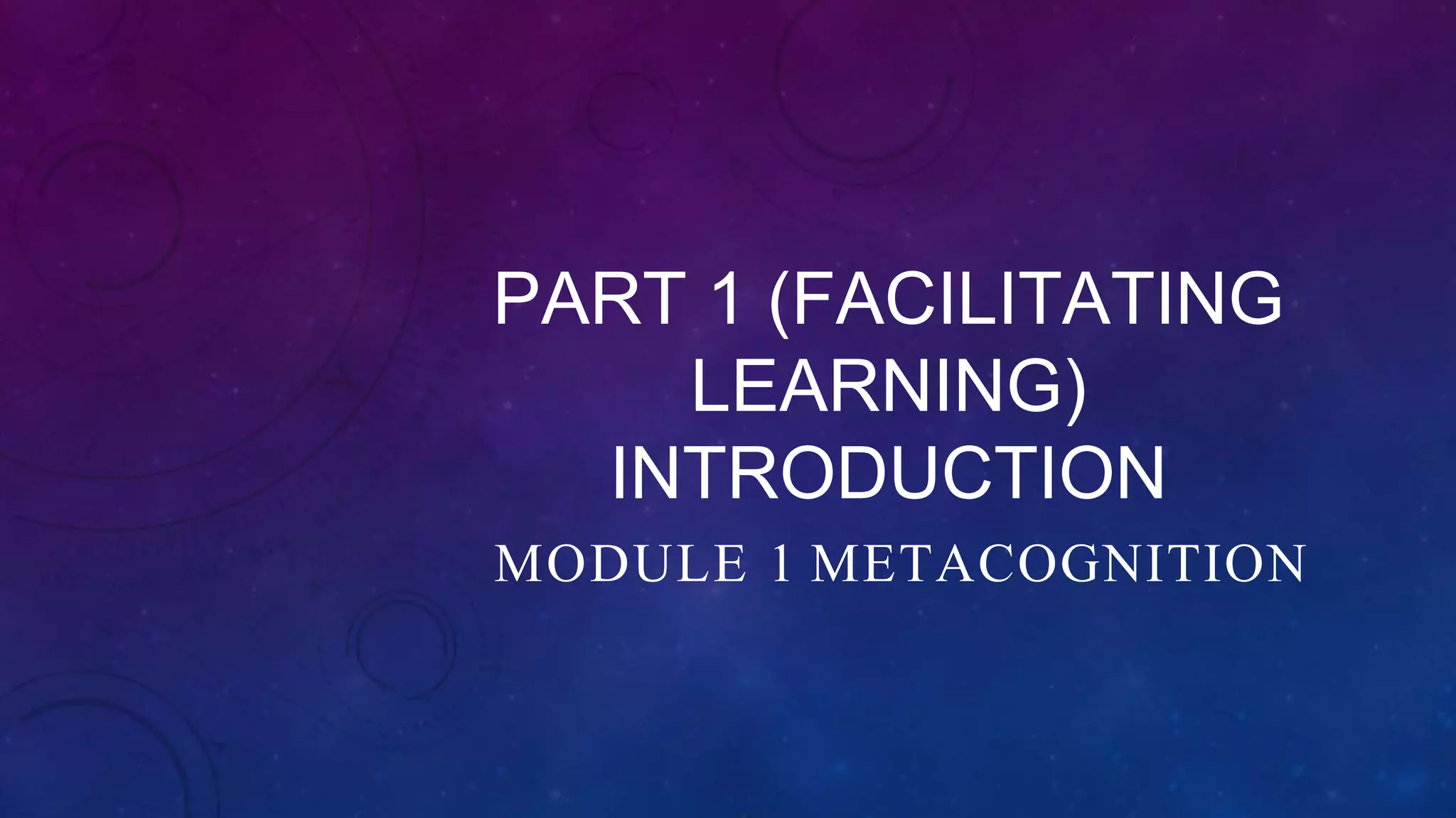Facilitating learning-1 | PPTX