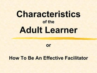 Facilitating the Adult Learner | PPT