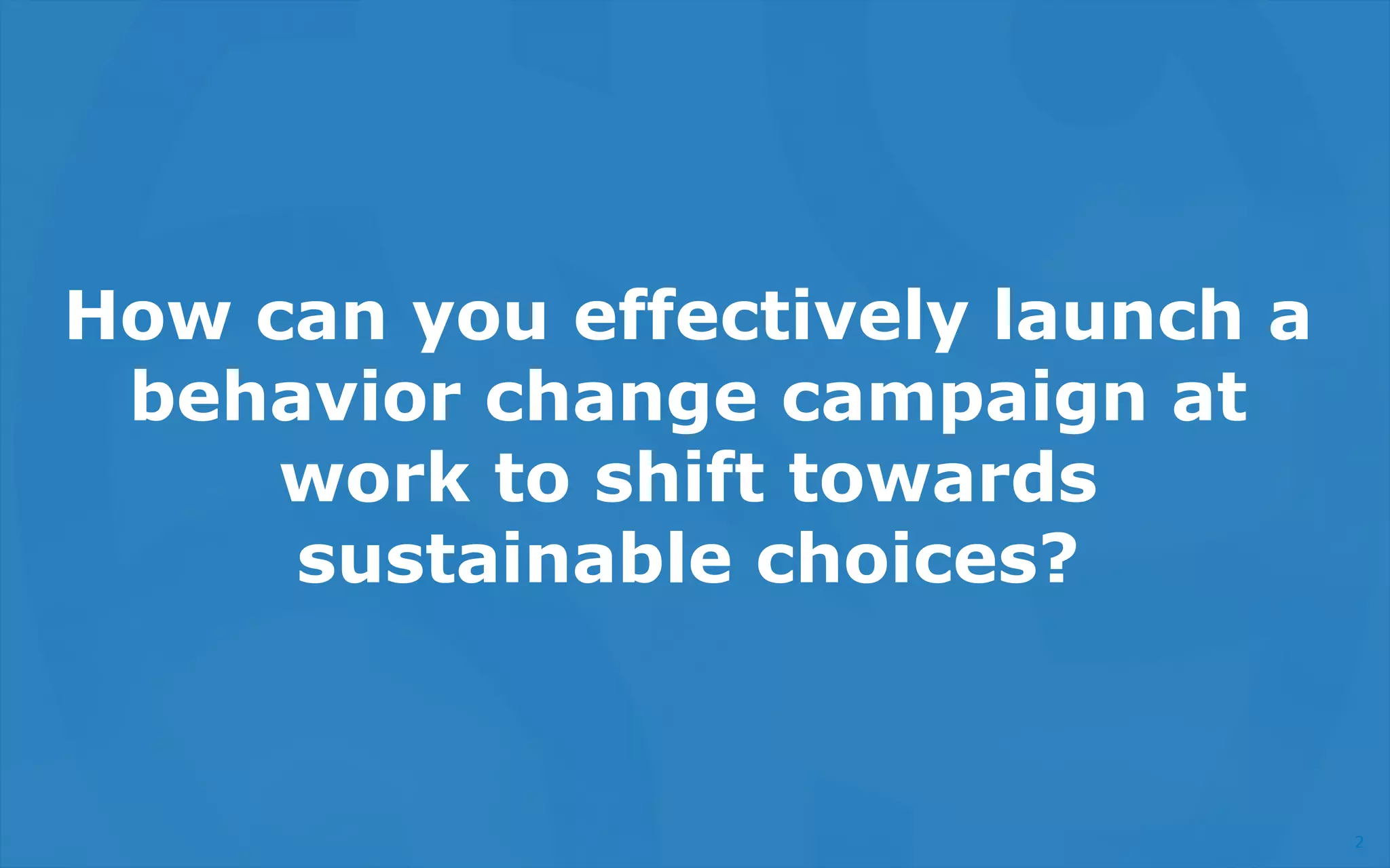 Facilitating behavioral change | PPTX