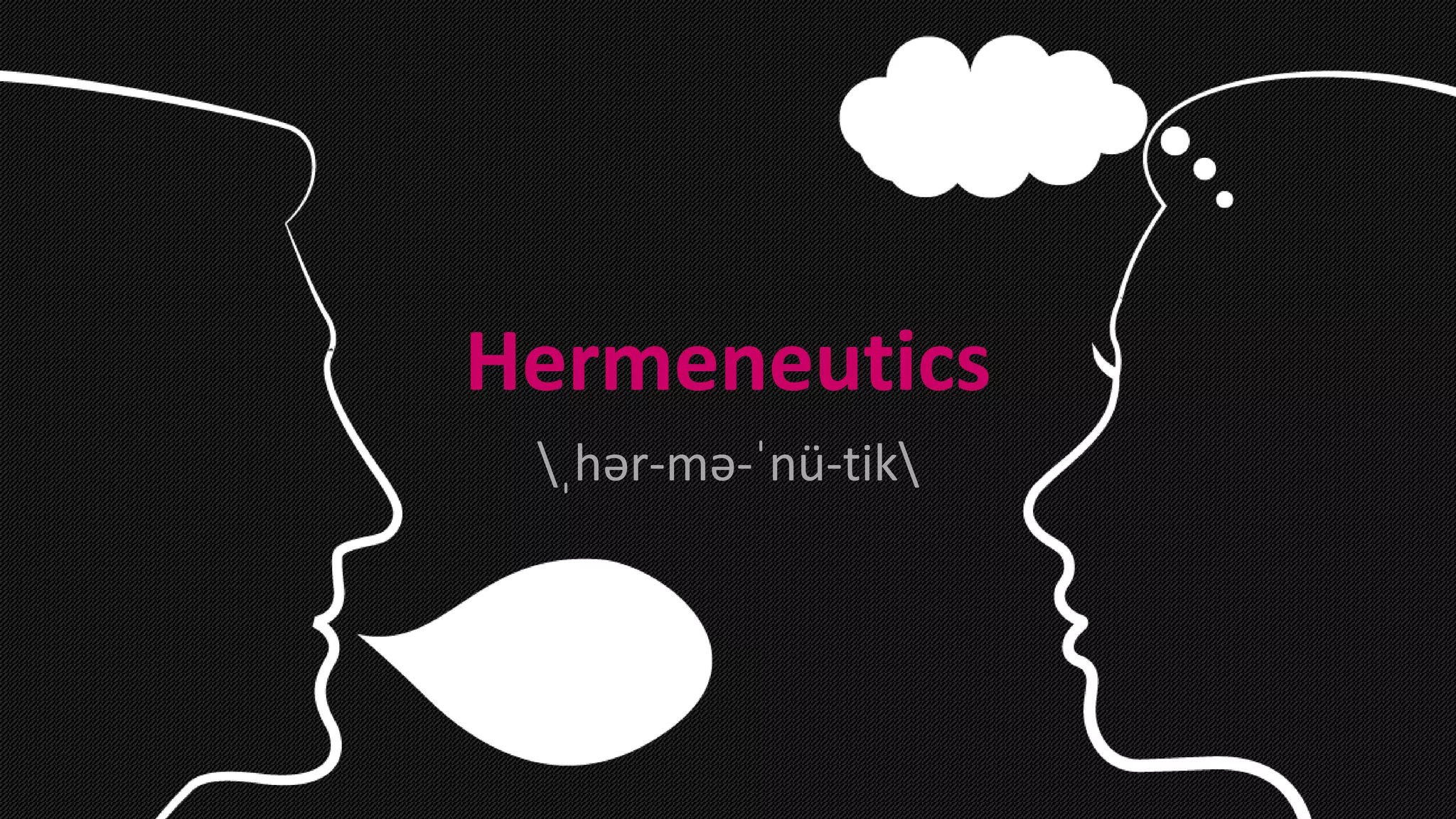 Hermeneutics | PPTX