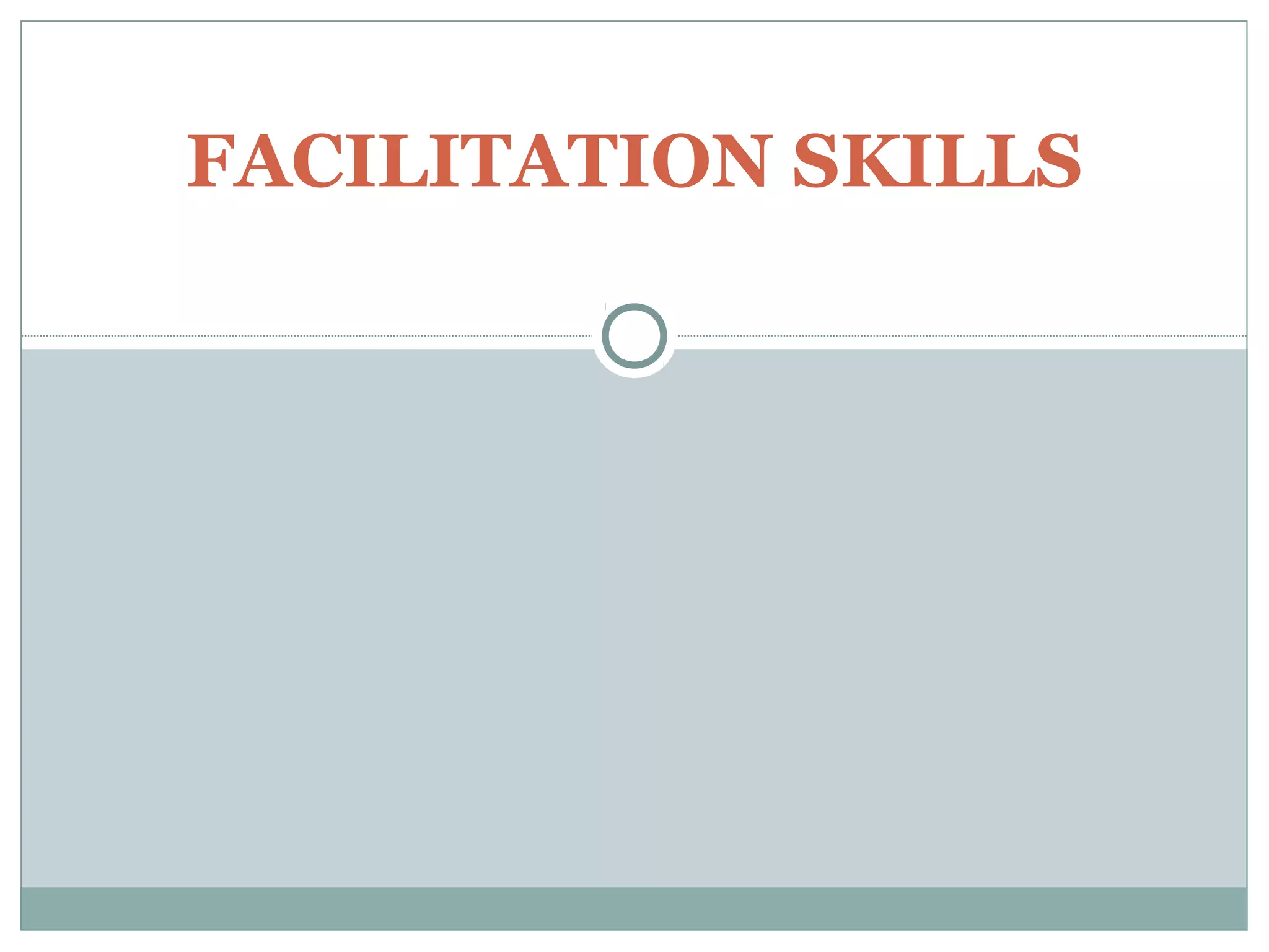 Facilitation skills presentation | PPT