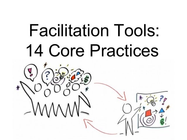 Facilitation Tools - 14 Core Practices