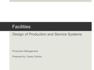 Design of Production and Service Systems - Facilities | PPTX