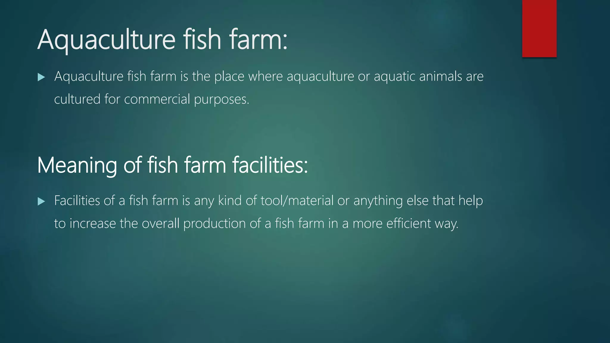 Facilities of an ideal aquaculture farm | PPTX