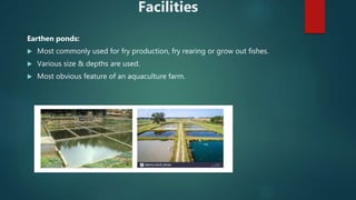 Facilities of an ideal aquaculture farm | PPTX