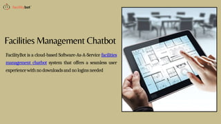 Best Facilities Management Chatbot In Singapore.pptx