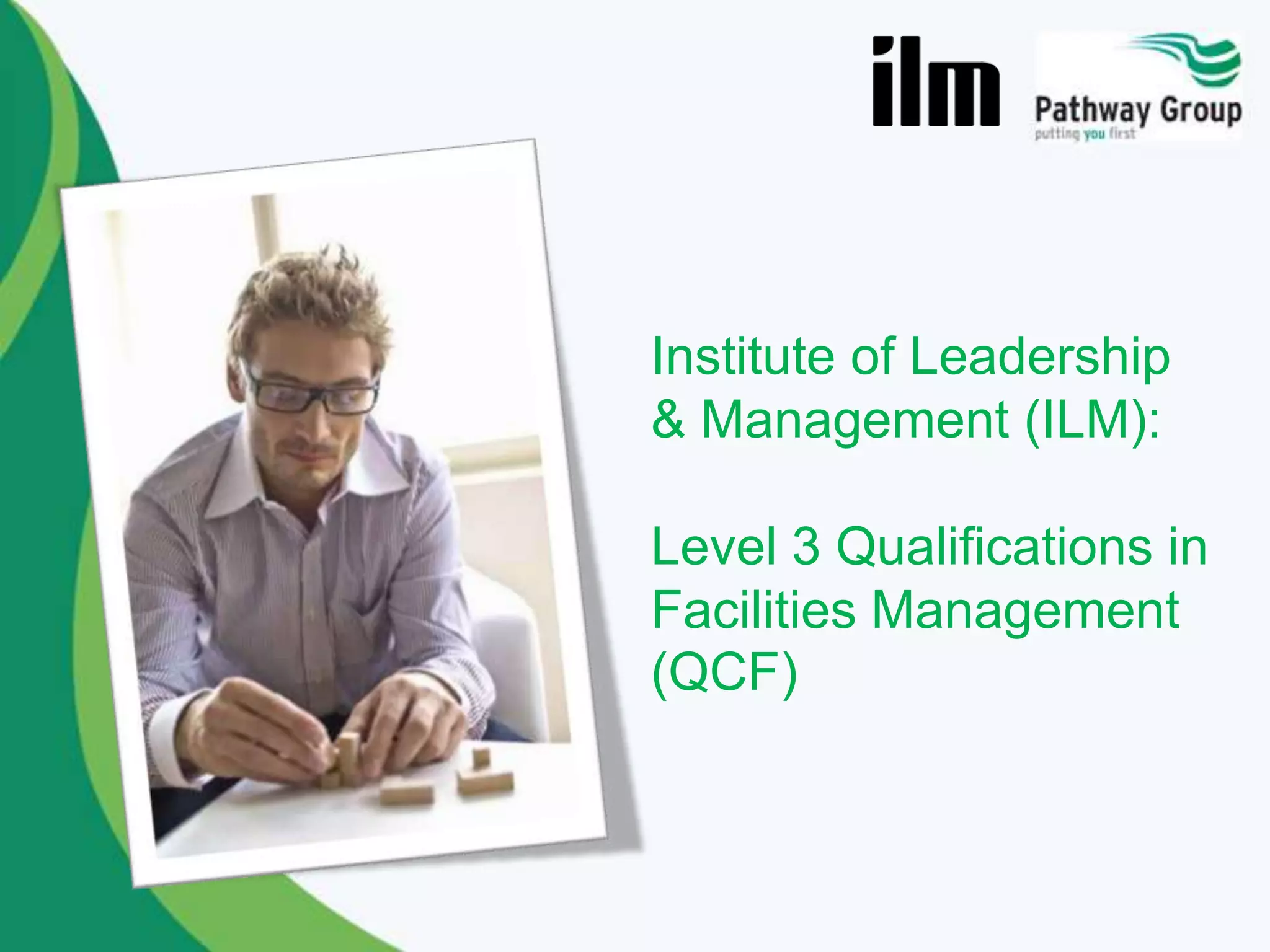 Facilities Management ILM Level 3 Qualifications | PPTX
