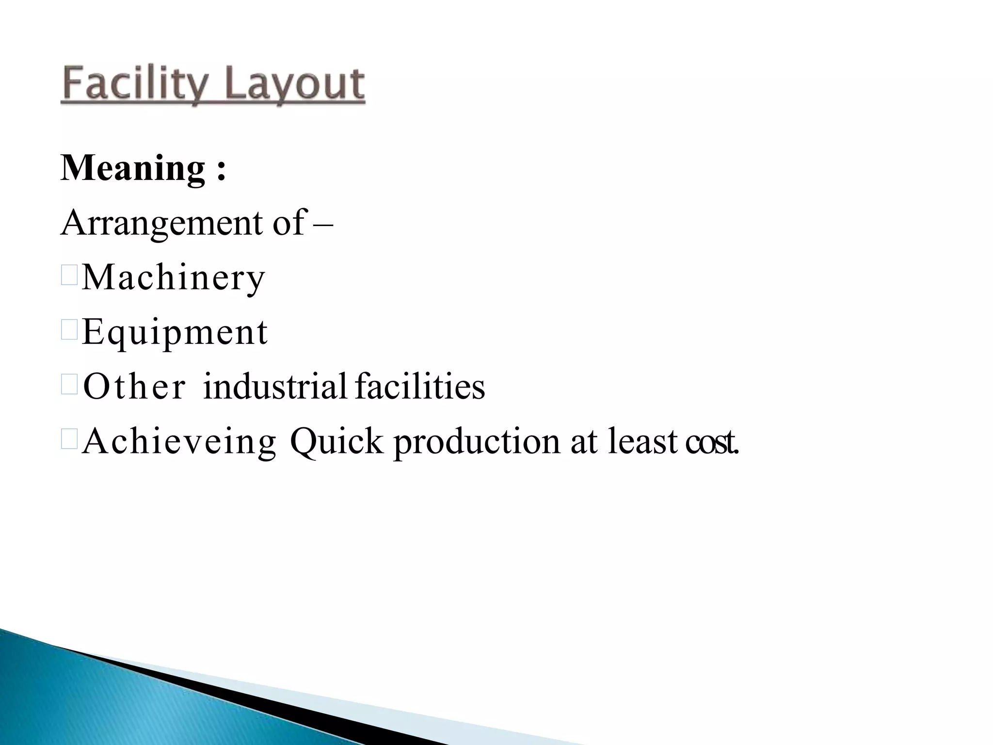Facility layout | PPTX | Manufacturing Industry | Industries