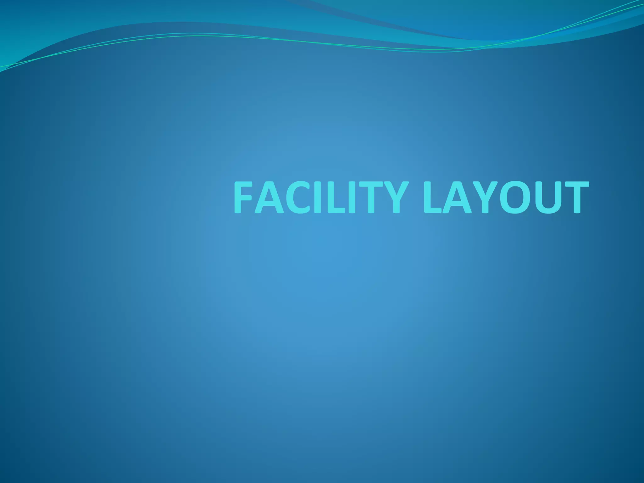 Facility layout.pdf | Manufacturing Industry | Industries