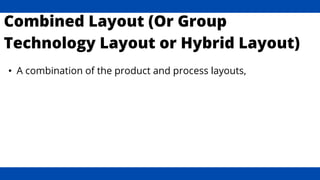 Facility Layout - Production and Operation Management | PPTX