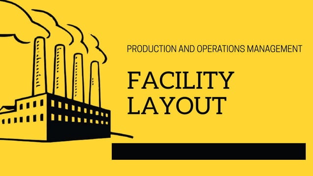 Facility Layout_Summary.pptx