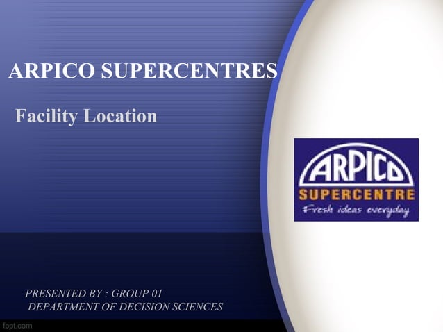 Facility location Arpico | PPT | Logistics | Business