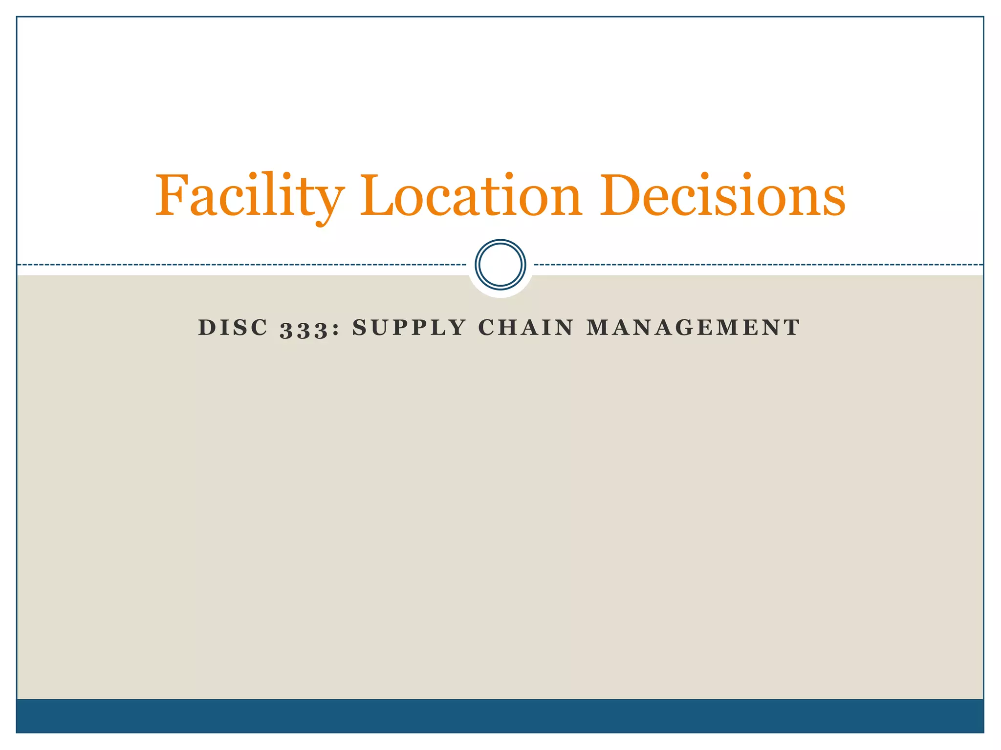 Facility+location+decisions | PPTX