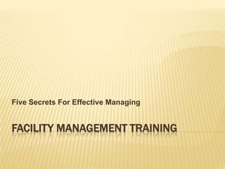 Facility management training | PPTX