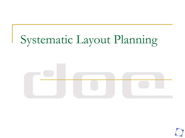 Facility Planning - Layout Process.ppt