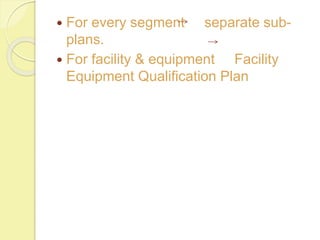 Facility Qualification & Consideration of Validation Aspects | PPTX