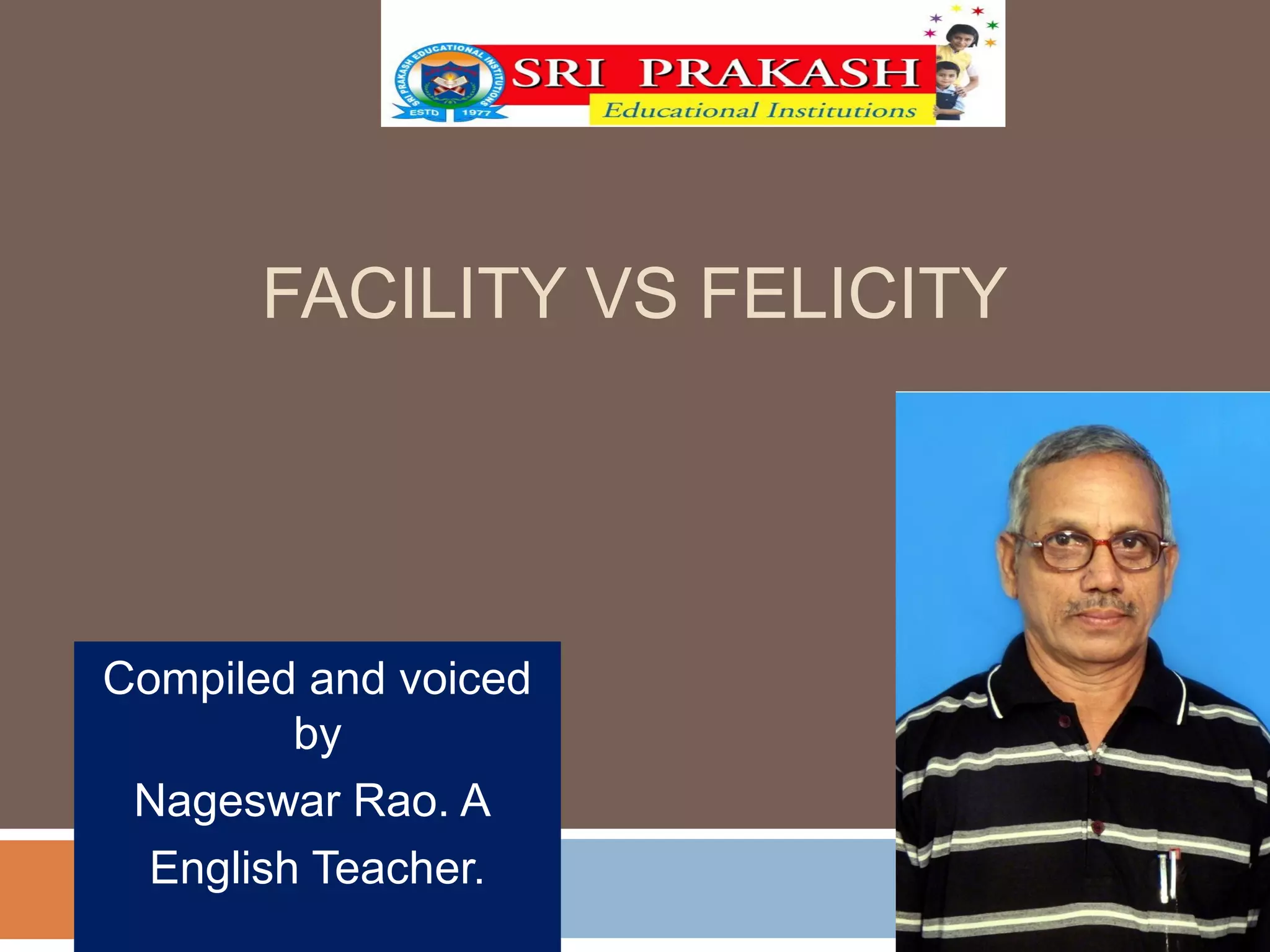 Facility Vs Felicity | PPT