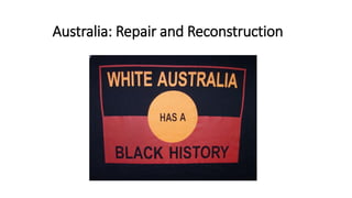 Repair and Reconstruction in Australia | PPTX