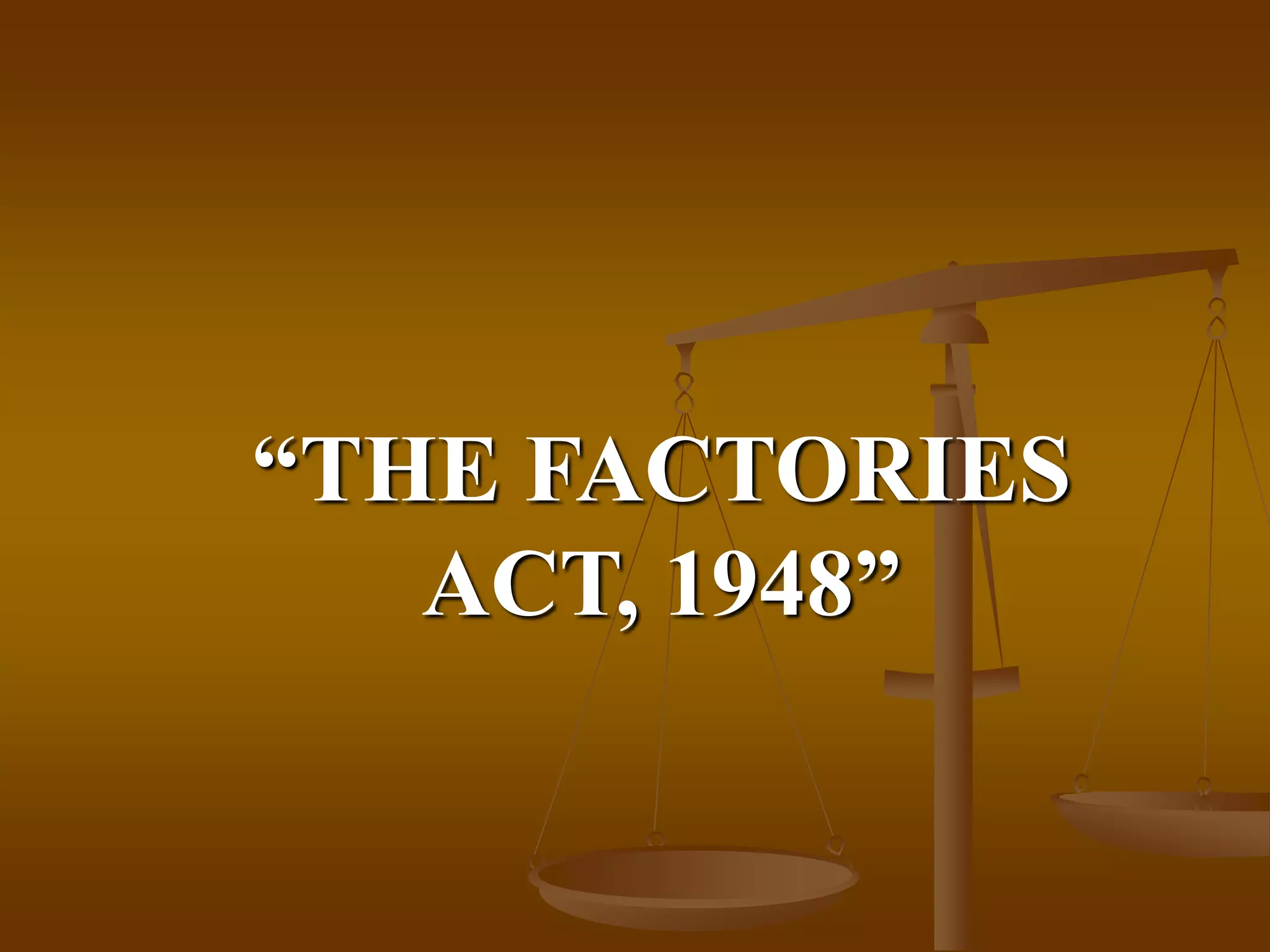 Facotries Act 1948.PPT