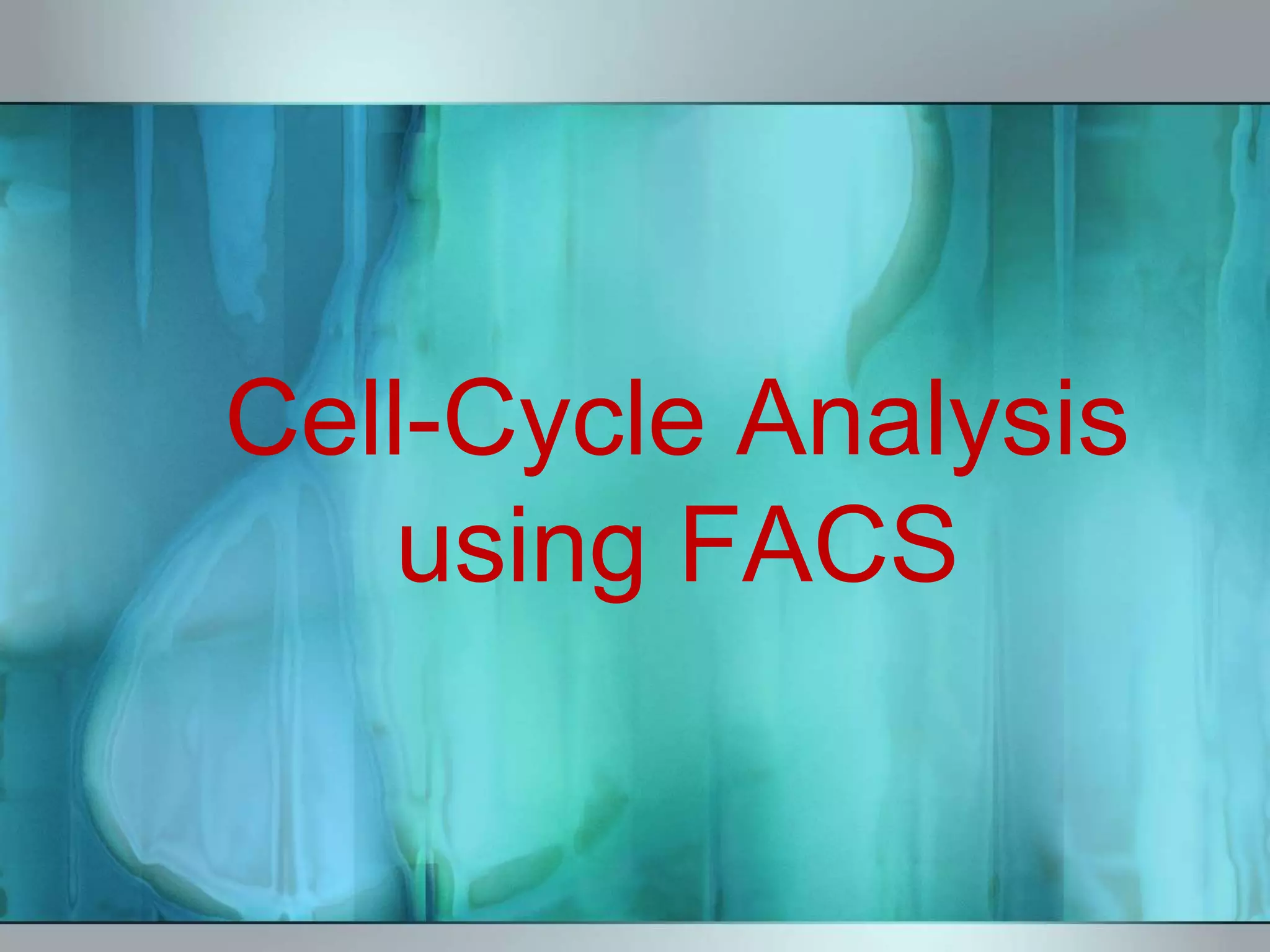 Fluorescence- Activated Cell Sorter (FACS) | PPTX