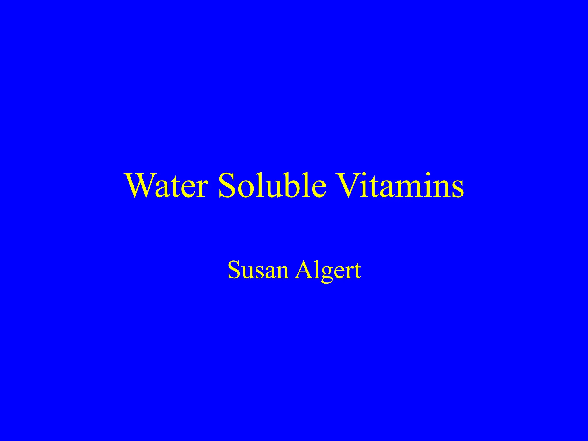 Water soluble vitamins, types sources and functions | PPT
