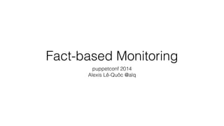 Fact-Based Monitoring | PDF