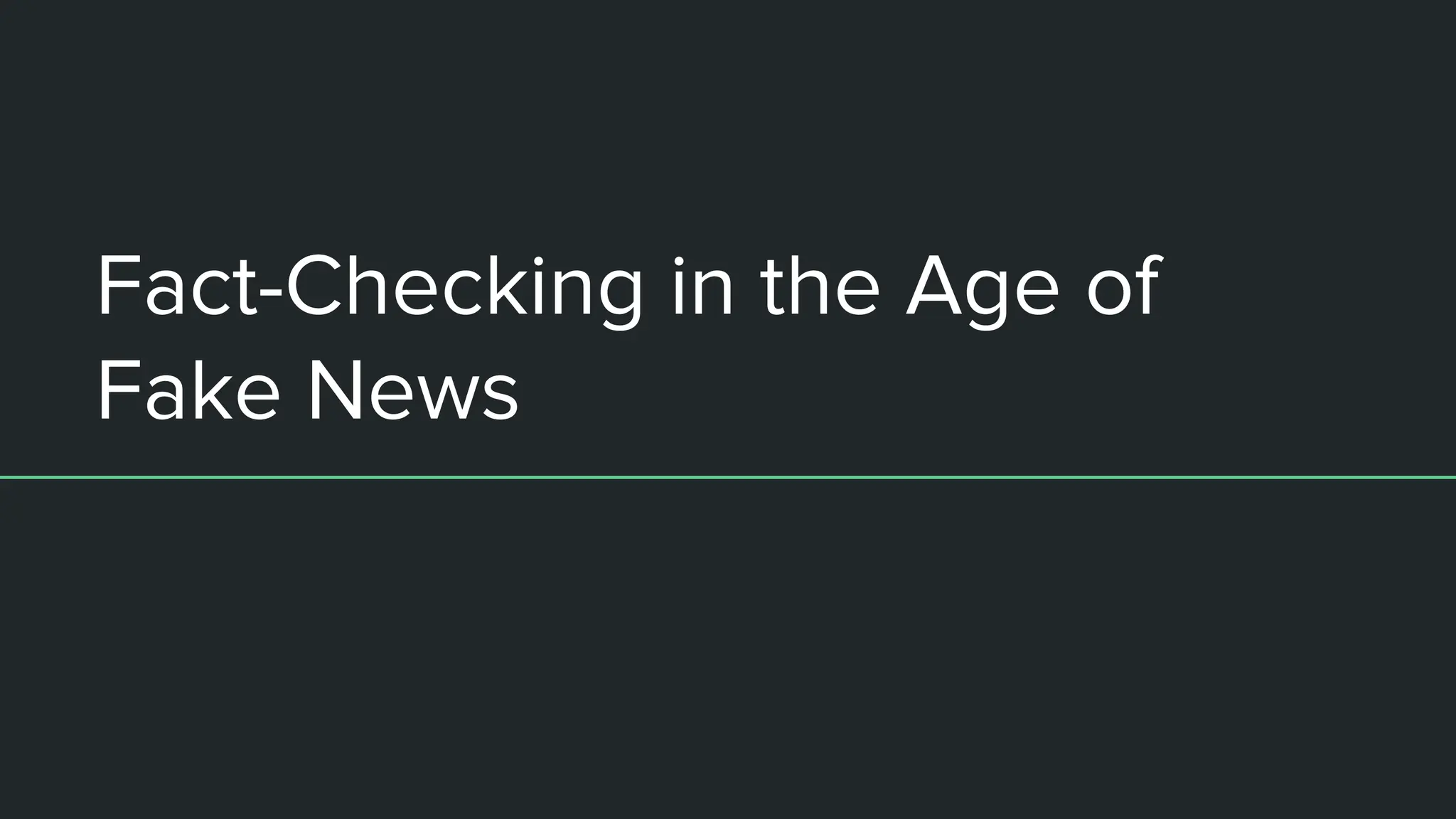 Fact-Checking in the Age of Fake News | PDF