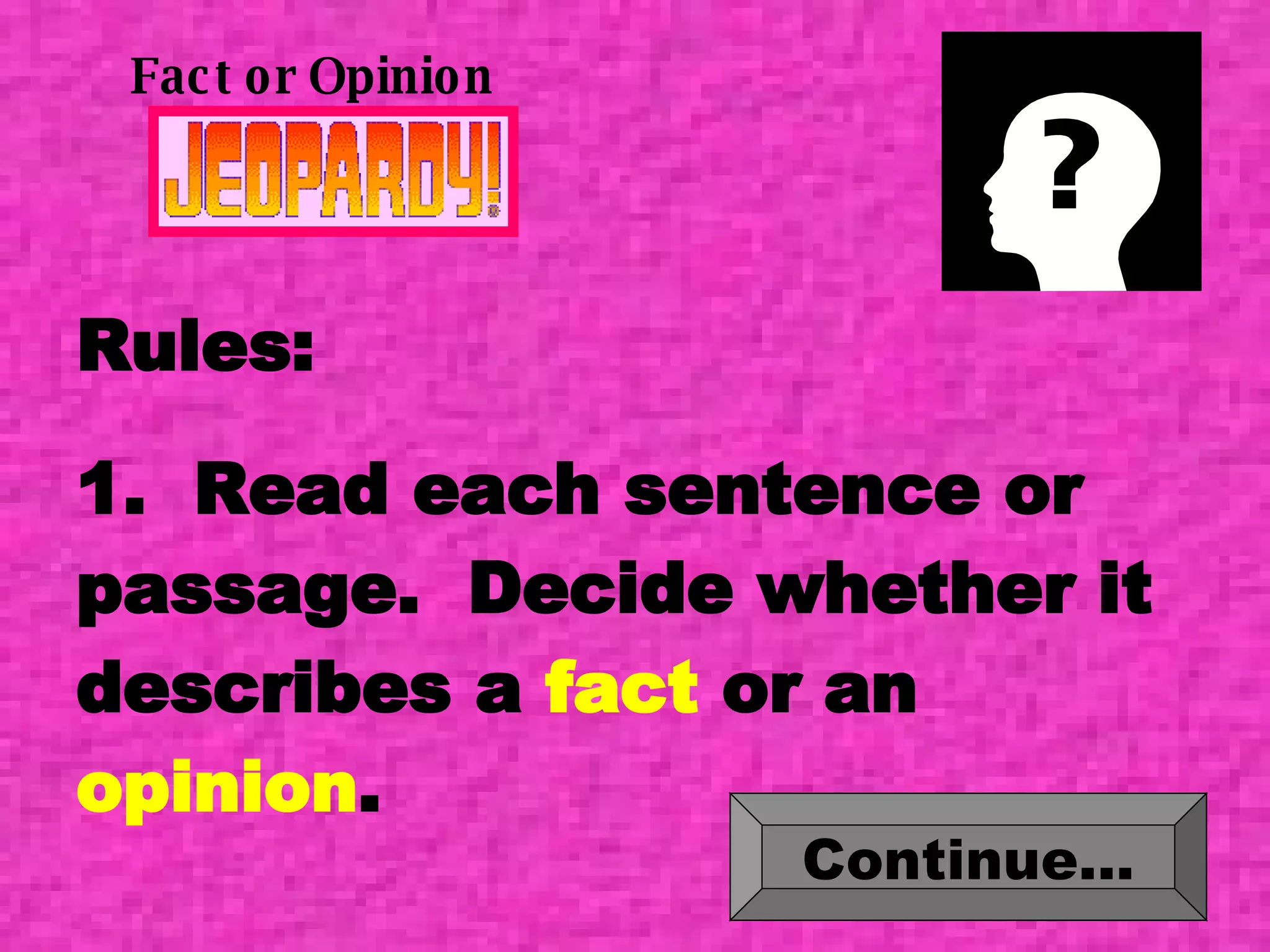 Fact Or Opinion Jeopardy | PPT Fact Or Opinion Jeopardy | PPT